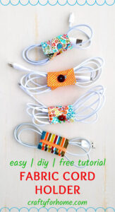 DIY Fabric Cord Holder Tutorial | Crafty For Home