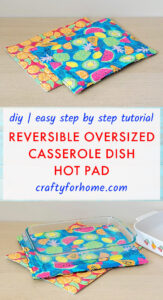 No Binding Large Hot Pad For Casserole Dish: Easy Tutorial | Crafty For ...