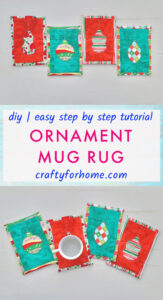 Christmas Holiday Ornament Mug Rug Tutorial | Crafty For Home