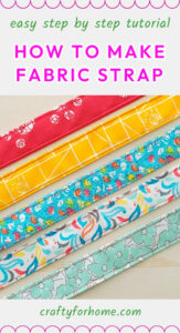 DIY Fabric Strap Tutorial | Crafty For Home