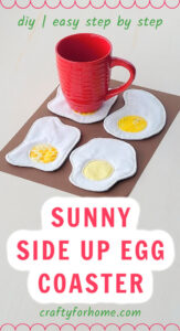 Sunny Side Up Egg Coaster Tutorial | Crafty For Home