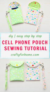 Cell Phone Pouch Bag Tutorial | Crafty For Home