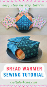 Fabric Bread Warmer Tutorial | Crafty For Home